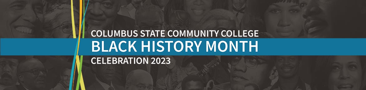 Black History Month Celebration 2023 | Columbus State Community College